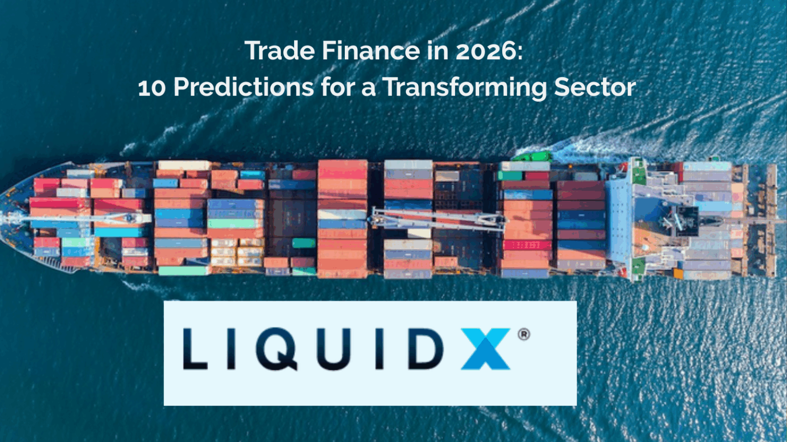 10 trade finance 2026 predictions | LiquidX